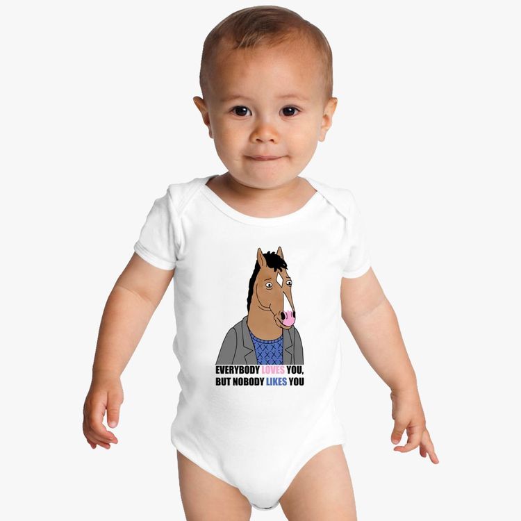Bojack Horseman Everybody Loves You But Nobody Likes You Baby Onesies ...